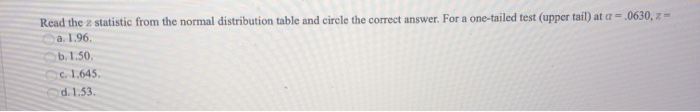 Solved Read The Z Statistic From The Normal Distribution