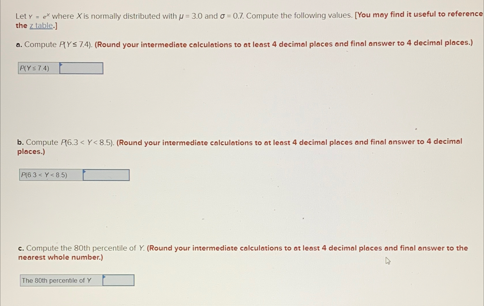 Solved Let Y=ex ﻿where x ﻿is normally distributed with μ=3.0 | Chegg.com