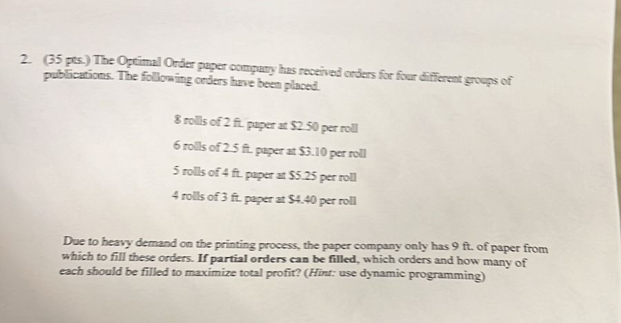 Solved (35 ﻿pts.) ﻿The Optimal Order paper company has | Chegg.com