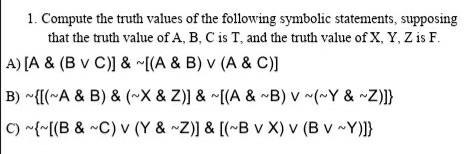 Solved 1. Compute the truth values of the following symbolic | Chegg.com