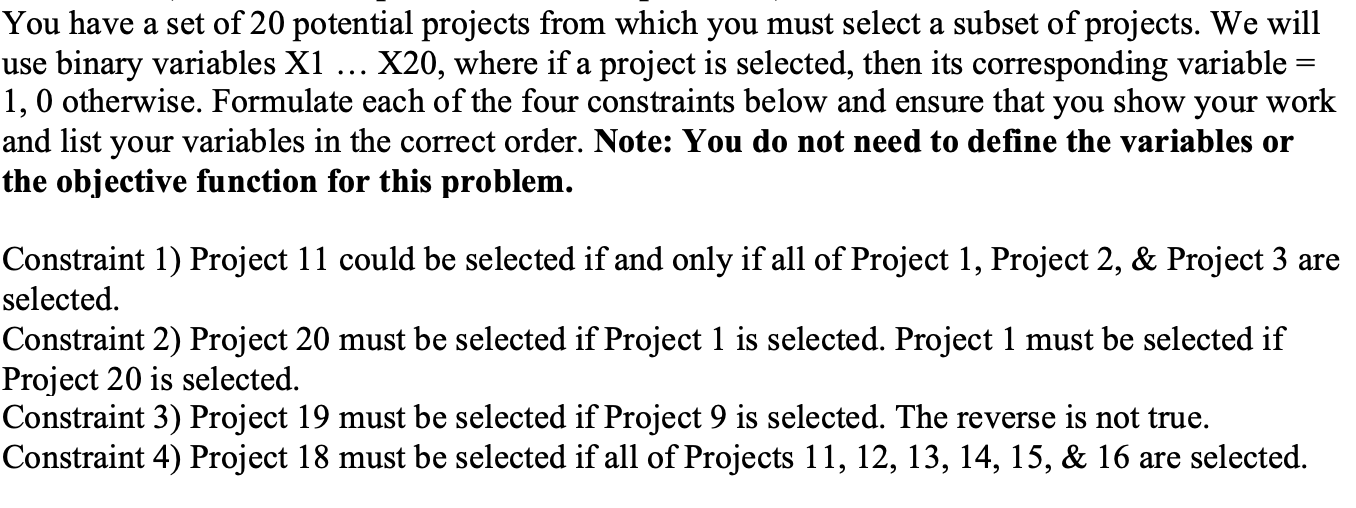 Solved You have a set of 20 ﻿potential projects from which | Chegg.com
