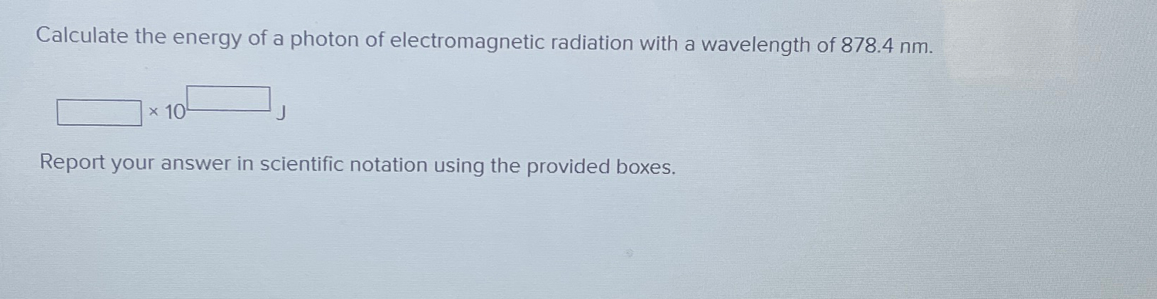 Solved Calculate the energy of a photon of electromagnetic | Chegg.com