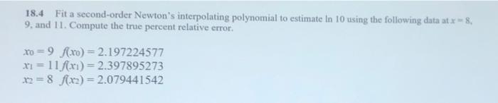 Solved 18.4 Fit a second-order Newton's interpolating | Chegg.com