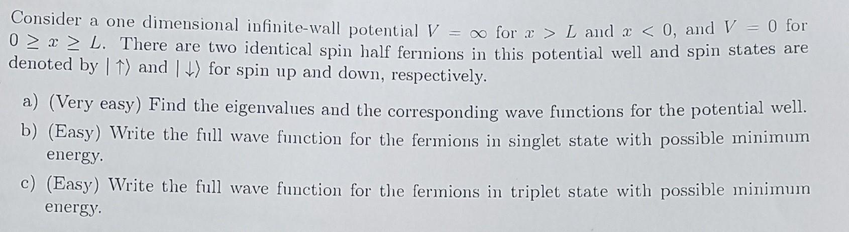 Solved Consider a one dimensional infinite-wall potential V | Chegg.com
