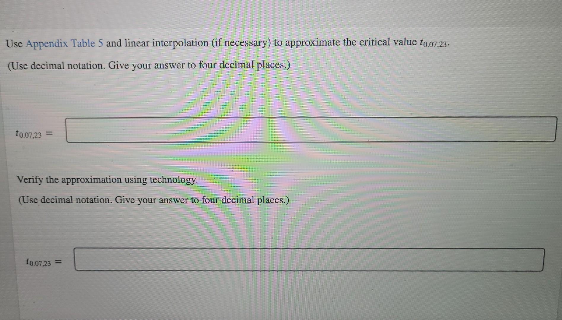 Solved Use Appendix Table 5 and linear interpolation (if | Chegg.com