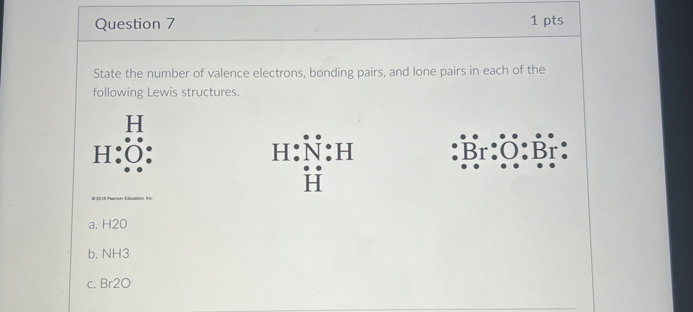 Solved Question 7State the number of valence electrons, | Chegg.com