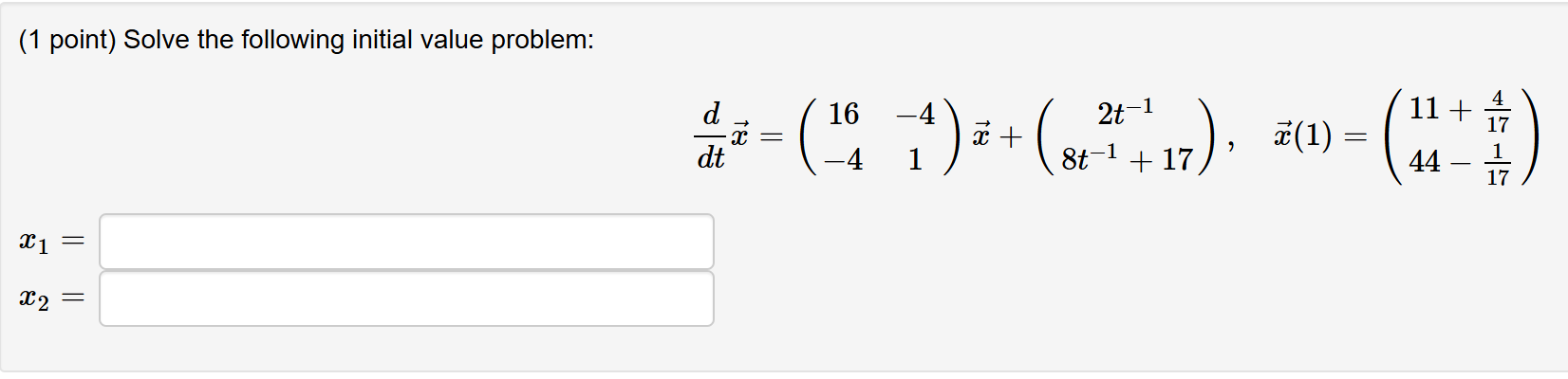 Solved (1 ﻿point) ﻿Solve the following initial value | Chegg.com