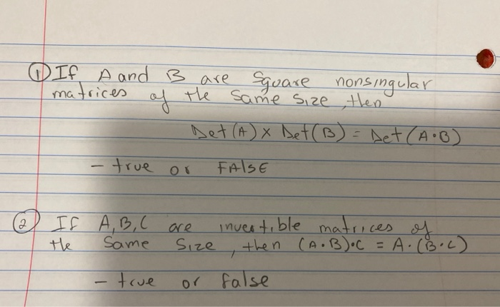 Solved ① If A and B are square nonsingular matrices of the | Chegg.com