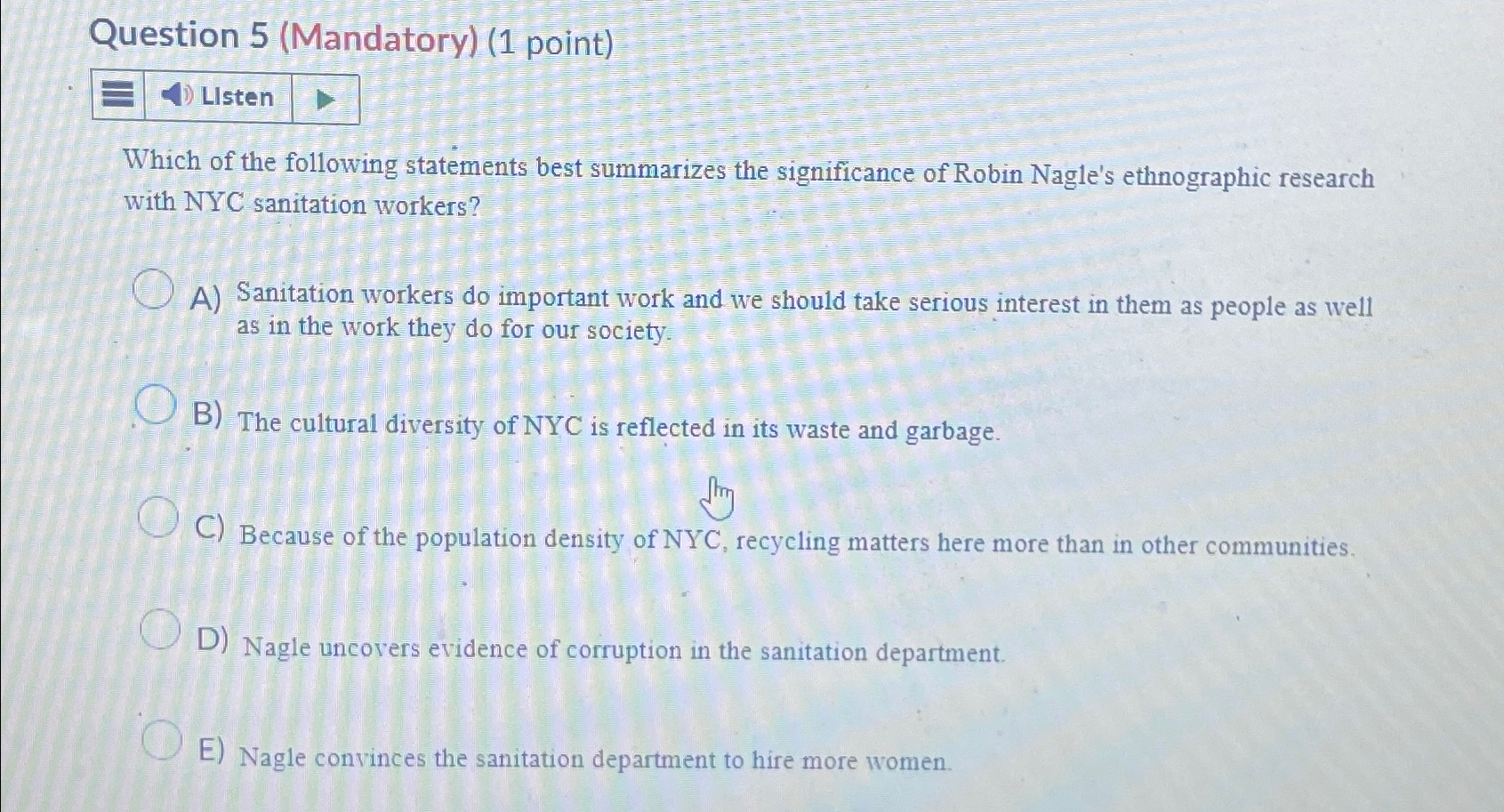 Solved Question 5 (Mandatory) (1 ﻿point)LIstenWhich of the | Chegg.com