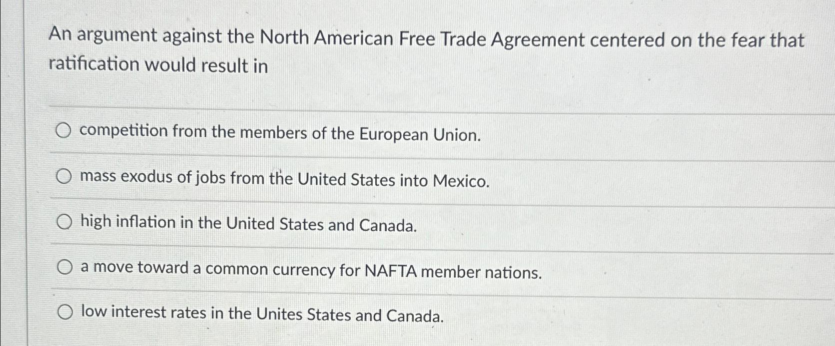 Solved An argument against the North American Free Trade | Chegg.com