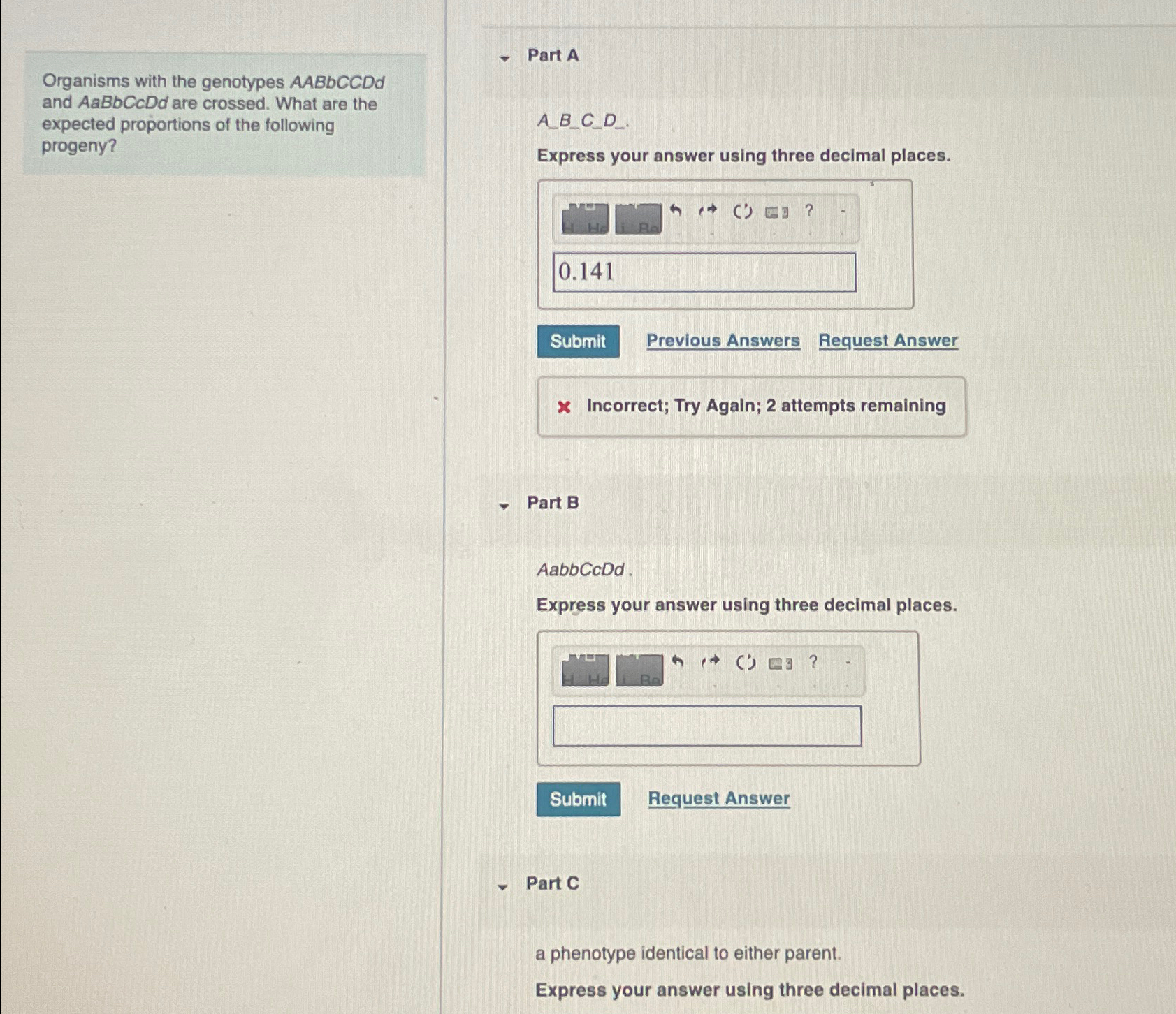 Solved Organisms with the genotypes AABbCCDd and AaBbCcDd | Chegg.com