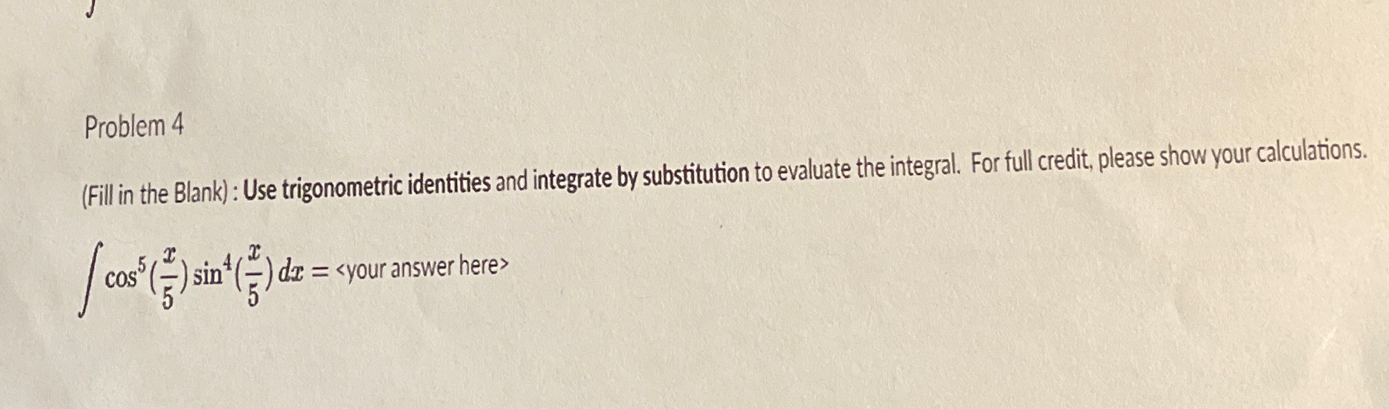 Solved Problem 4(Fill in the Blank): Use trigonometric | Chegg.com