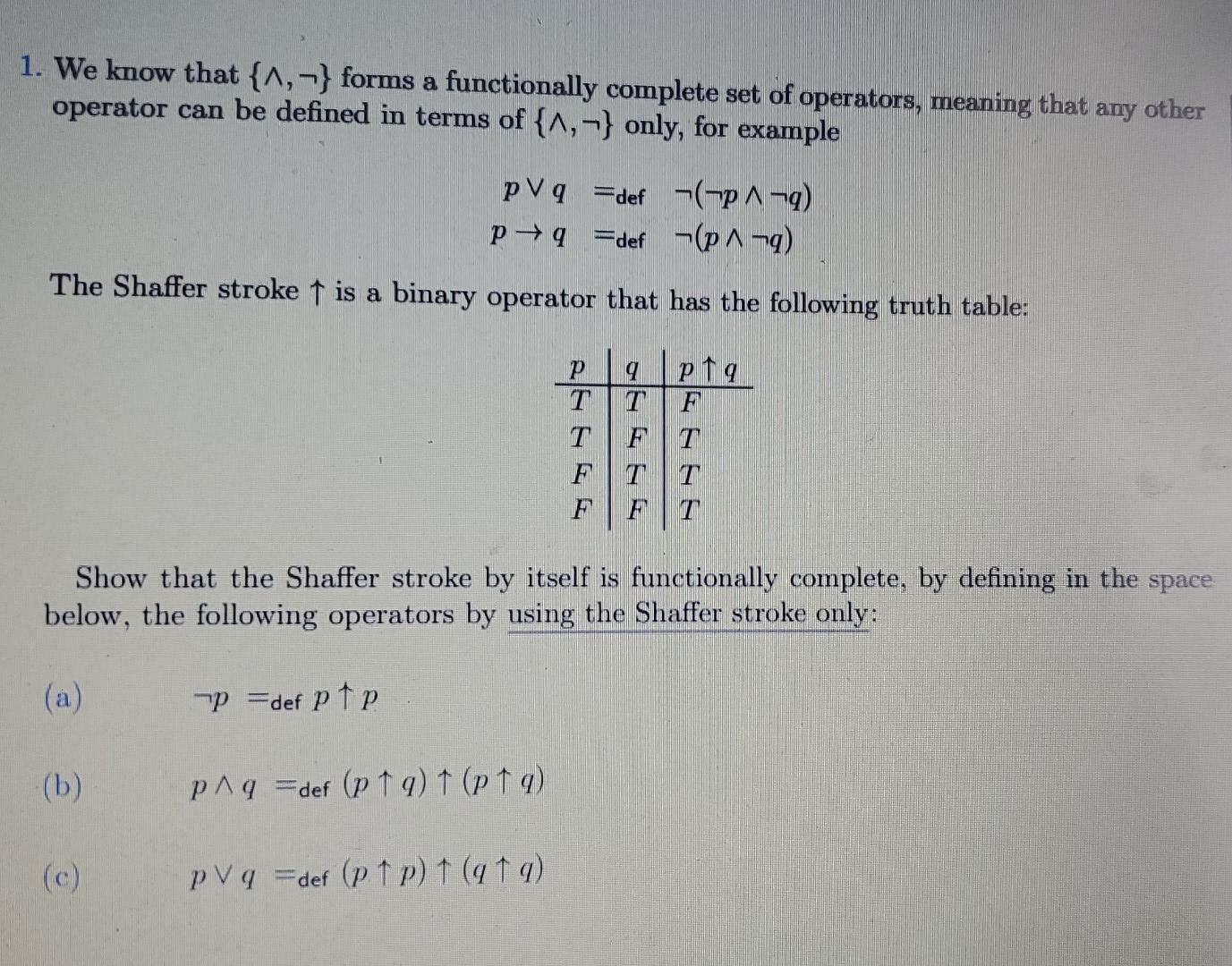Solved 1. We know that {^, - } forms a functionally complete | Chegg.com
