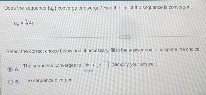 Solved Does the sequence \\( \\left\\{a_{n}\\right\\} \\) | Chegg.com