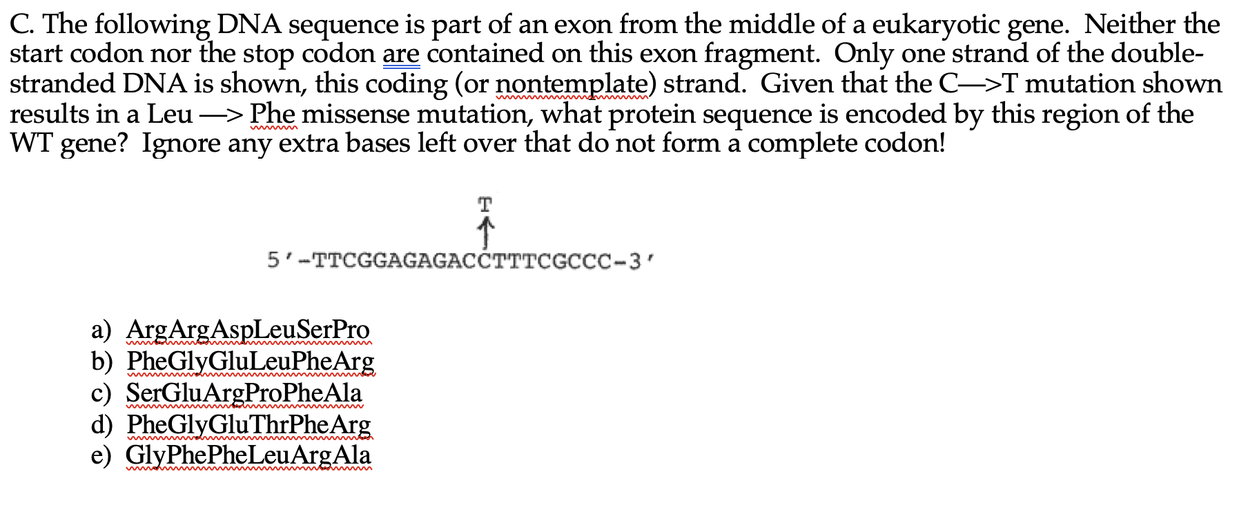 Solved C. ﻿The following DNA sequence is part of an exon | Chegg.com