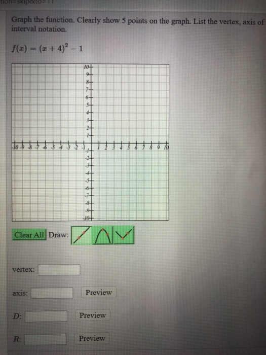 tion=Skip&to=11 Graph the function. Clearly show 5 | Chegg.com