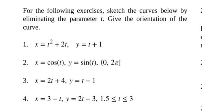 Solved For the following exercises, sketch the curves below | Chegg.com