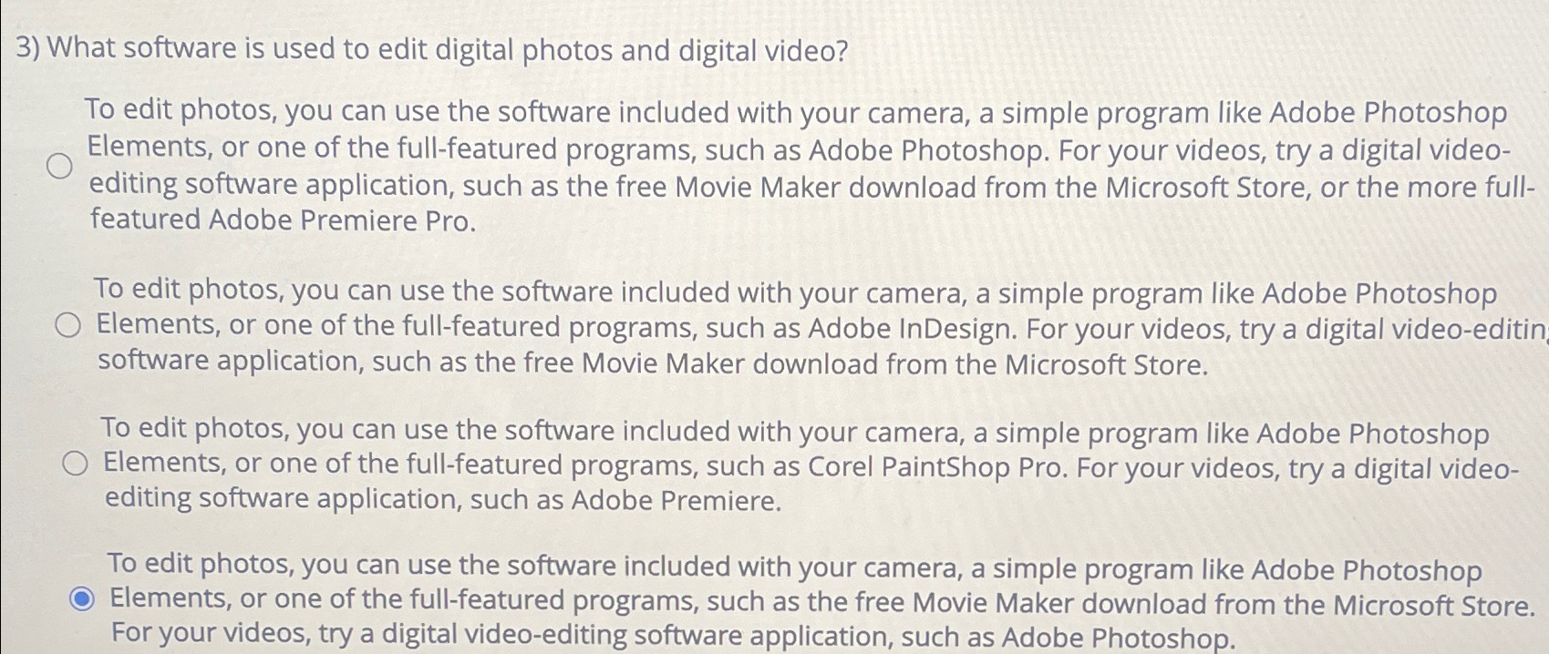 Solved What software is used to edit digital photos and | Chegg.com