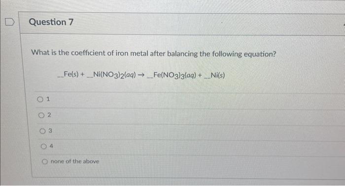 Solved What is the coefficient of iron metal after balancing | Chegg.com