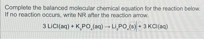 Solved Complete the balanced molecular chemical equation for | Chegg.com