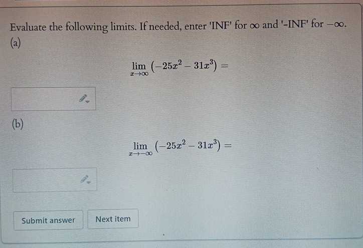 Solved Evaluate the following limits. ﻿If needed, enter | Chegg.com