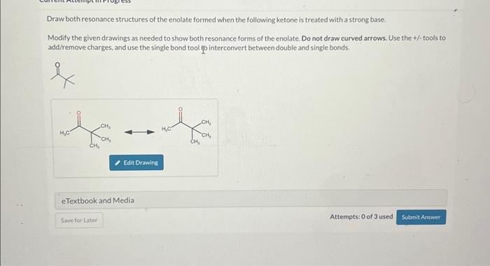 Solved Draw both resonance structures of the enolate formed | Chegg.com