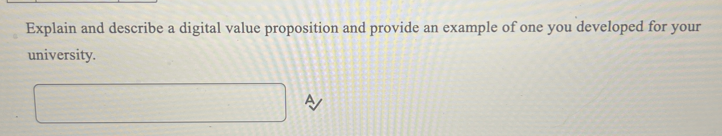 Solved Explain and describe a digital value proposition and | Chegg.com