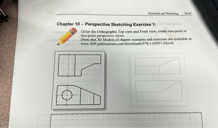 0 - Perspective Sketching Exercise 1: Given the | Chegg.com
