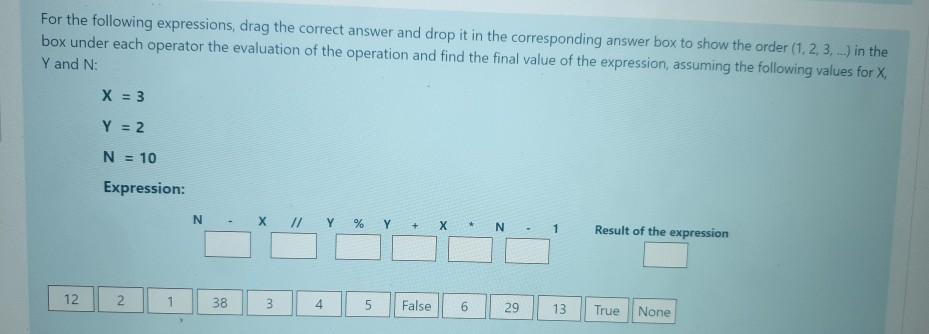 Solved For the following expressions, drag the correct | Chegg.com