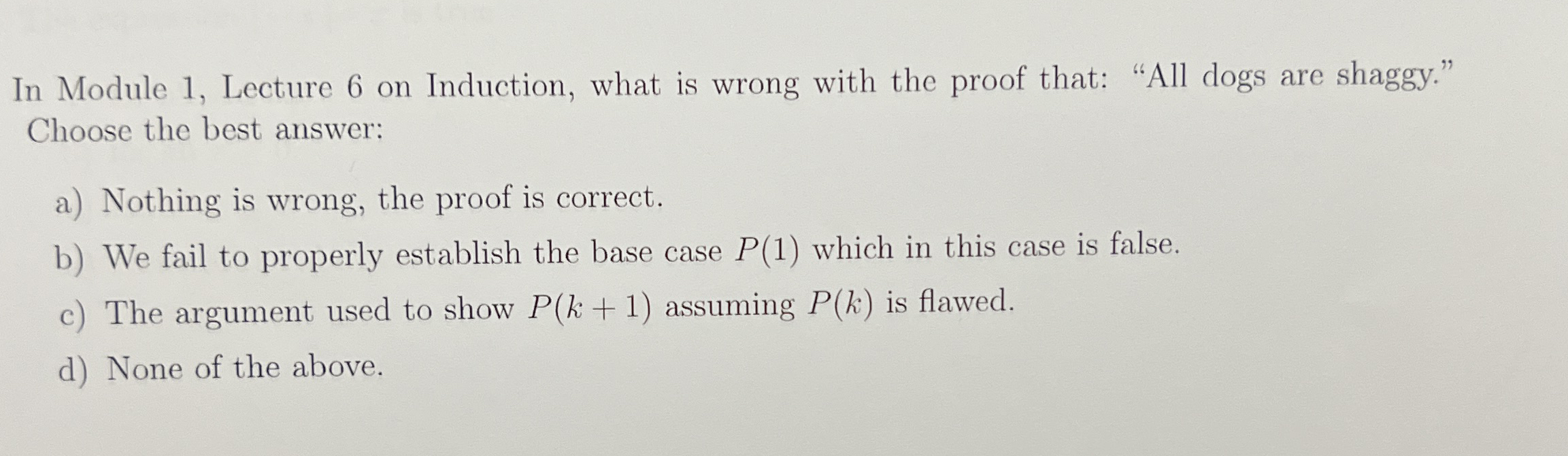 Solved In Module 1, ﻿Lecture 6 ﻿on Induction, what is wrong | Chegg.com