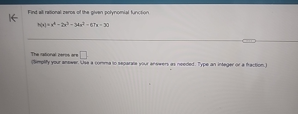 Solved Find all rational zeros of the given polynomial | Chegg.com
