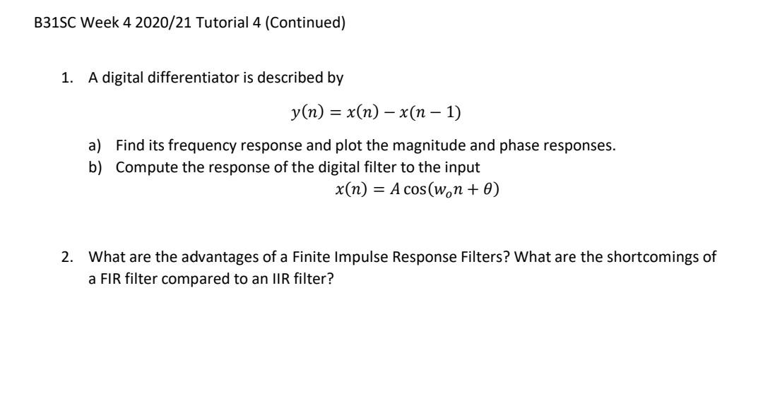 Solved 1. A digital differentiator is described by | Chegg.com