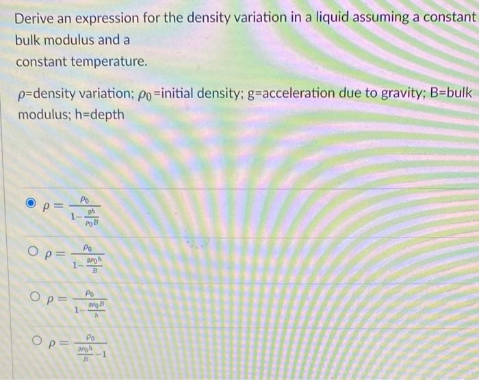 Solved Derive an expression for the density variation in a | Chegg.com