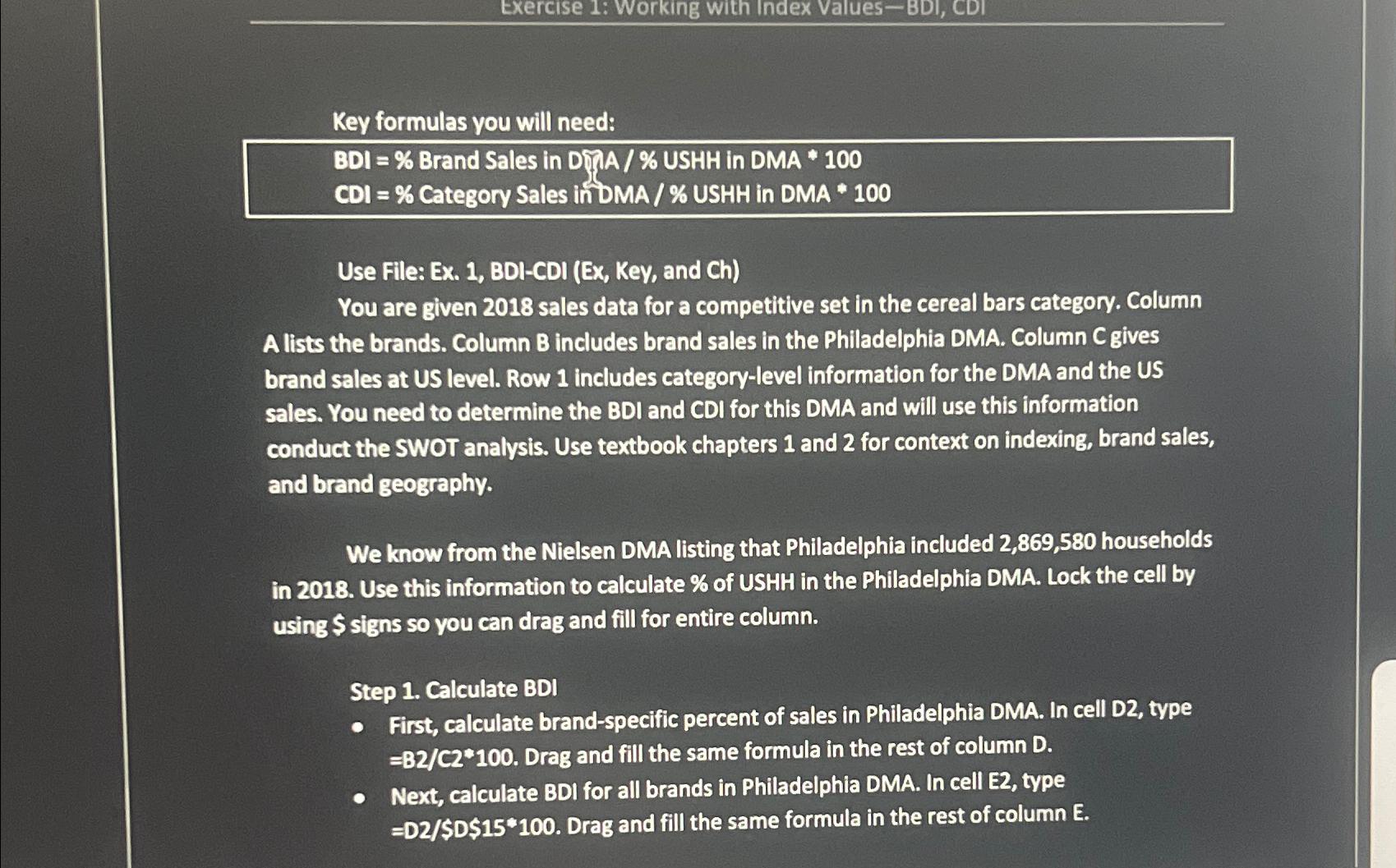 Solved Key formulas you will need:BDI =% ﻿Brand Sales in DMA | Chegg.com