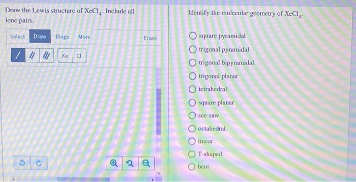 Solved Draw the Lewis structure of XeCl4. Include all lone | Chegg.com