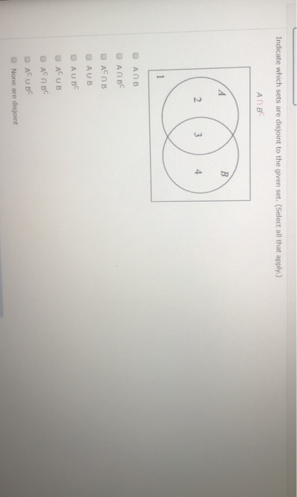 Solved Indicate which sets are disjoint to the given set. | Chegg.com