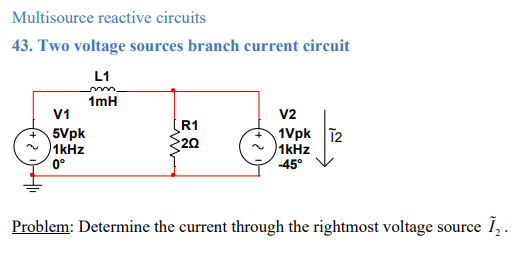 Solved Multisource reactive circuitsTwo voltage sources | Chegg.com