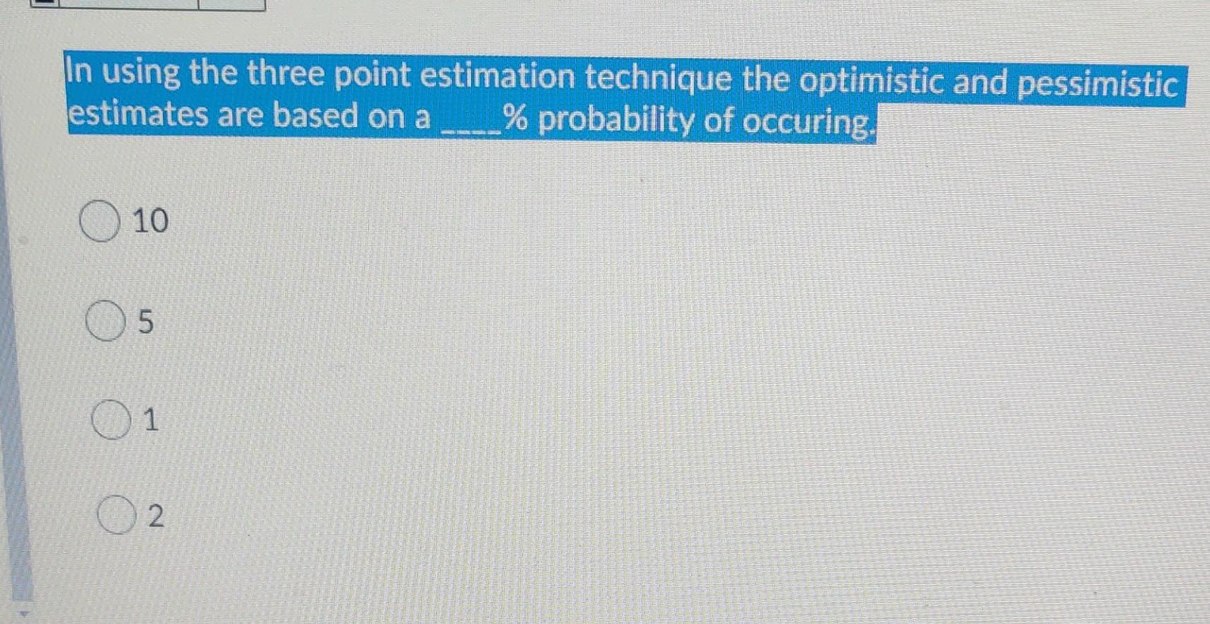 Solved In using the three point estimation technique the | Chegg.com