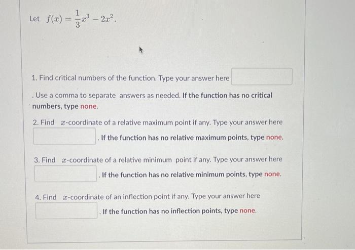 Solved Let f(x)=31x3−2x2. 1. Find critical numbers of the | Chegg.com
