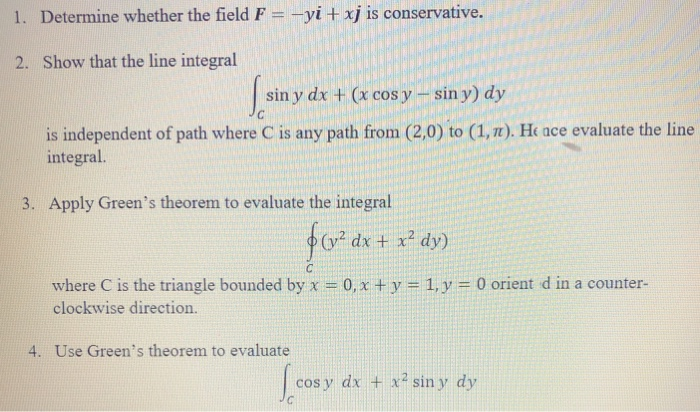 Solved 1. Determine whether the field F = -yi + xj is | Chegg.com