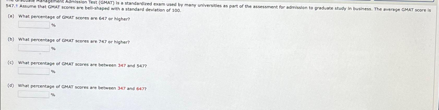 Solved GMAT scores are bell-shaped with a standard devlation | Chegg.com