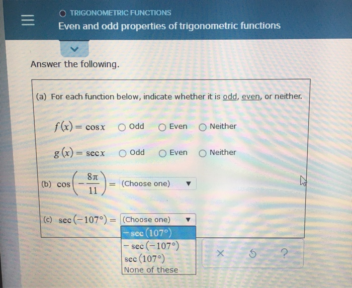 Solved = O TRIGONOMETRIC FUNCTIONS Even and odd properties | Chegg.com