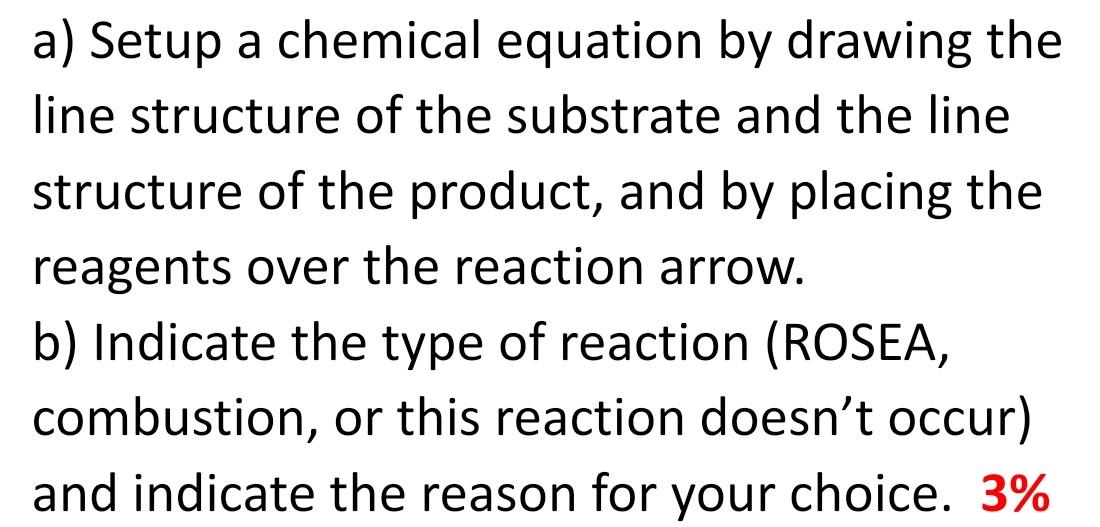 a) Setup a chemical equation by drawing the line | Chegg.com