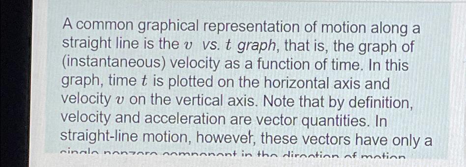 A common graphical representation of motion along a | Chegg.com A common graphical representation of motion along a | Chegg.com