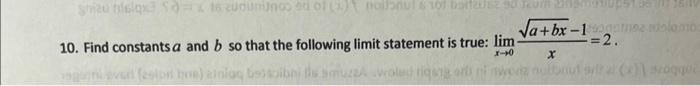Solved 10. Find constants a and b so that the following | Chegg.com