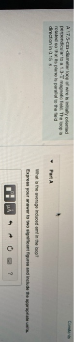 Solved Constants A 17.5-cm-diameter loop of wire is | Chegg.com