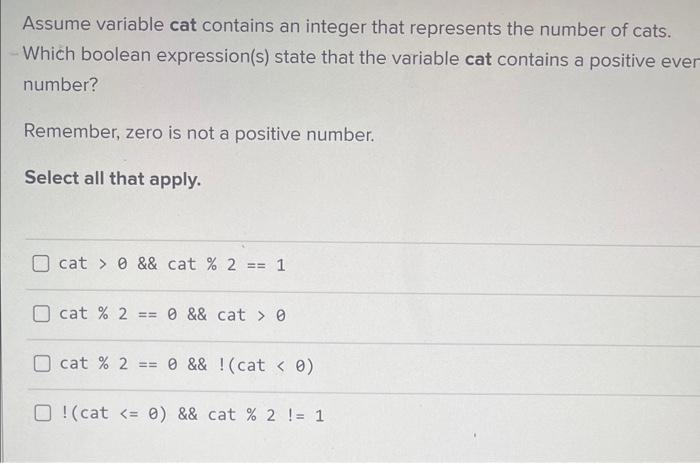Solved Assume variable cat contains an integer that | Chegg.com