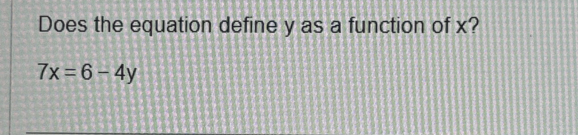Solved Does the equation define y ﻿as a function of | Chegg.com