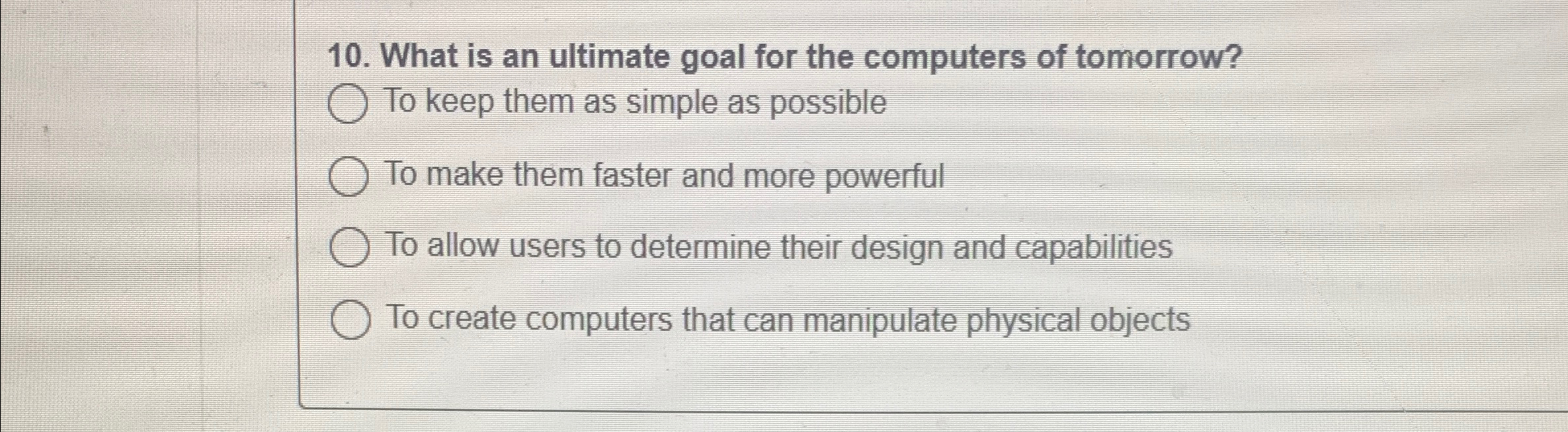 Solved What is an ultimate goal for the computers of | Chegg.com