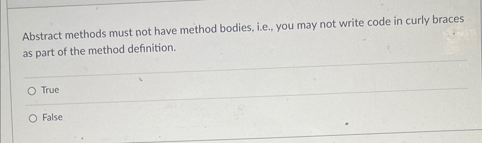 Solved Abstract methods must not have method bodies, i.e., | Chegg.com